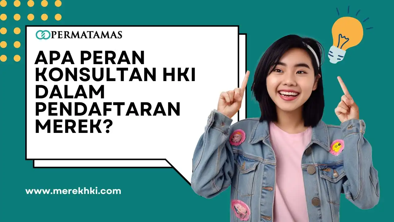 Apa Peran Konsultan HKI dalam Pendaftaran Merek? - Jasa Merek HKI dan ...